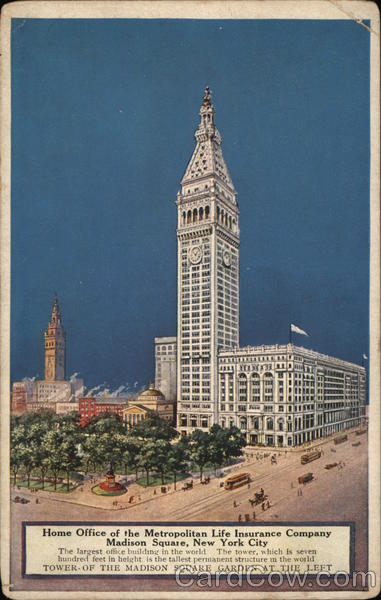 Home Office of the Metropolitan Life Insurance Company, Madison Square ...