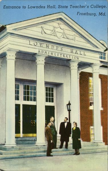 Entrance to Lowndes Hall, State Teacher's College Frostburg, MD Postcard