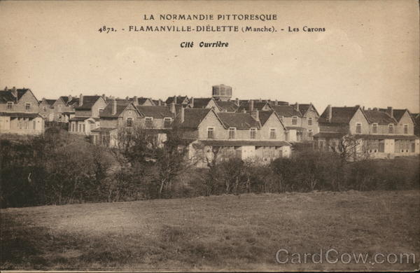 La Normandie Pittoresque - Les Carons,Cite Cuvriere Flamanville ... La Normandie Pittoresque - Les Carons,Cite Cuvriere Flamanville ...