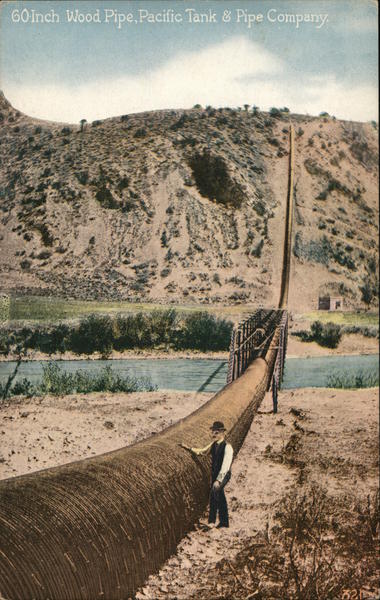 60-inch Wood Pipe, Pacific Tank & Pipe Company San Francisco, CA Postcard
