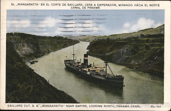 Gaillard cut, S.S.,Wangaratta Near Empire Looking north, Panama Canal ...