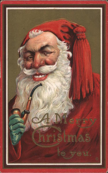 A Merry Christmas To You - Santa with a Pipe Santa Claus Postcard