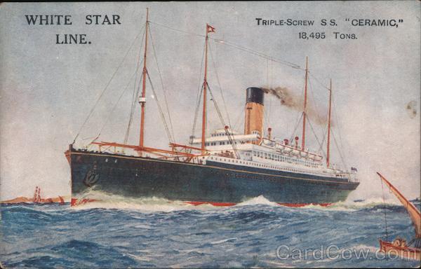 White Star Line. Triple-Screw S.S. "Ceramic". 18,495 tons. - Ship is ...