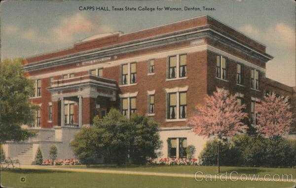 Capps Hall, Texas State College for Women Denton, TX Postcard