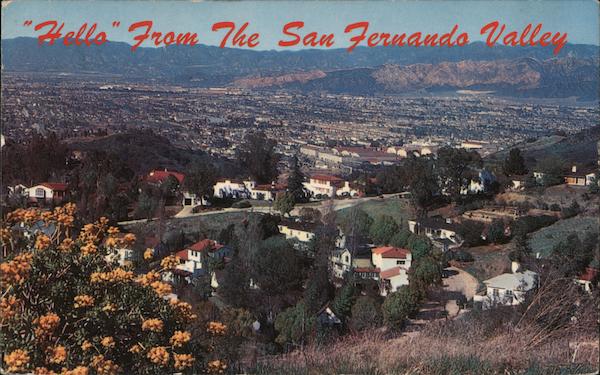 Hello from the San Fernando Valley Los Angeles, CA Postcard