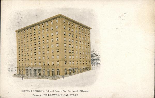 Hotel Robidoux, 5th and Francis Sts. St. Joseph, MO Postcard