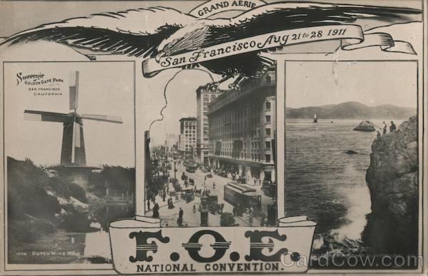 1911 F.O.E. National Convention Fraternal Order of Eagles San Francisco ...