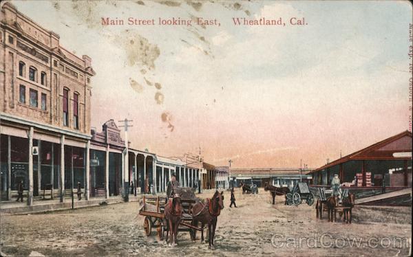 Main Street Looking East Wheatland, CA Postcard