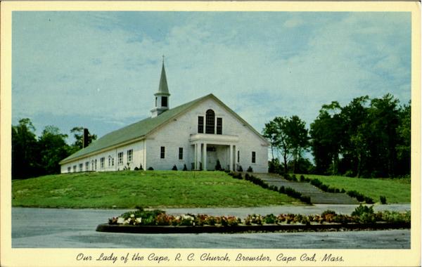 Our Lady Of The Cape, R. C. Church Cape Cod, MA